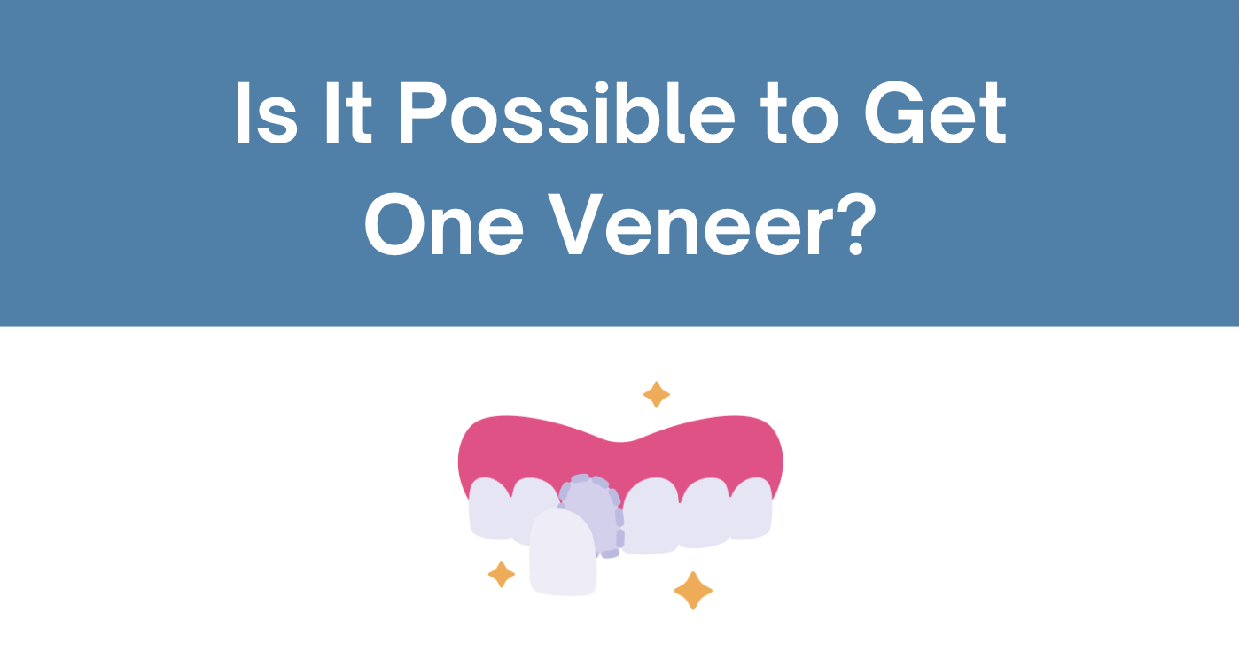 Is It Possible to Get Just One Porcelain Veneer? - Contemporary ...